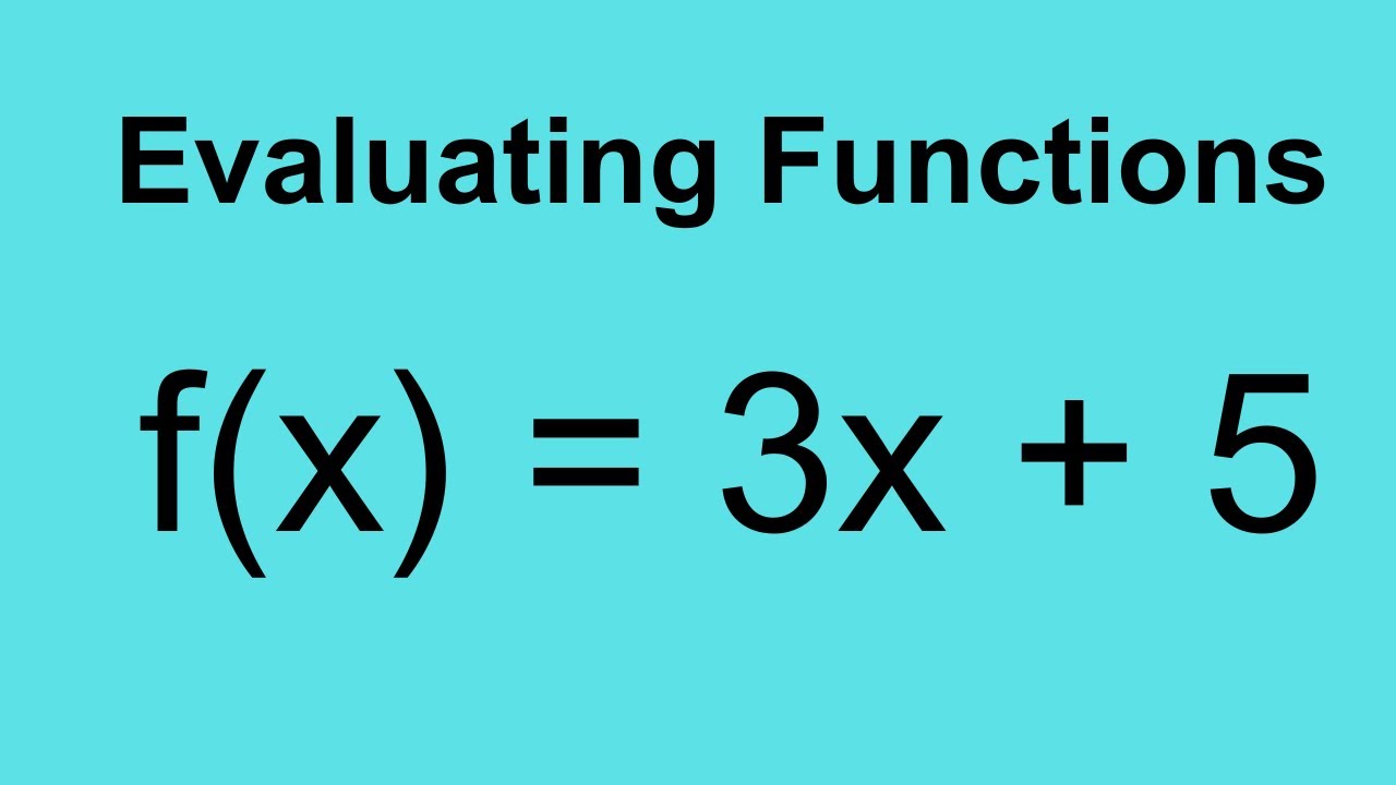 Evaluating Functions And Function Notation