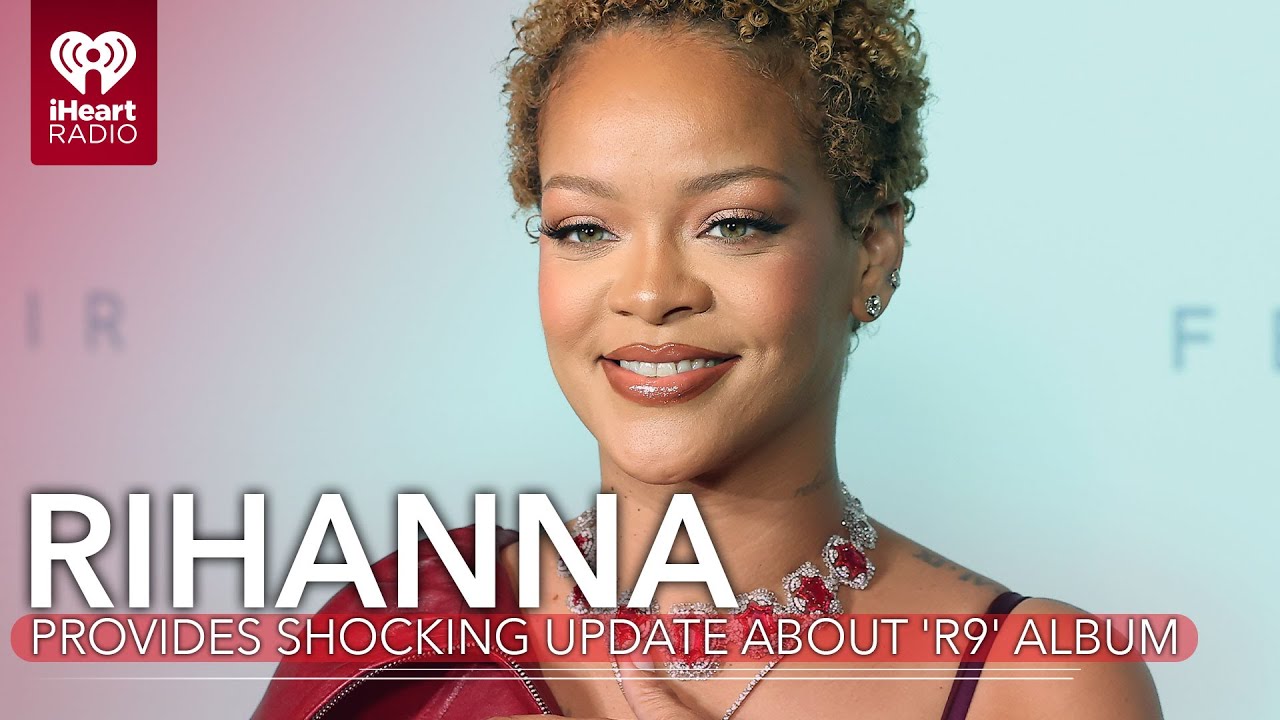 Rihanna Provides Shocking Update About Her Long Awaited R9 Album