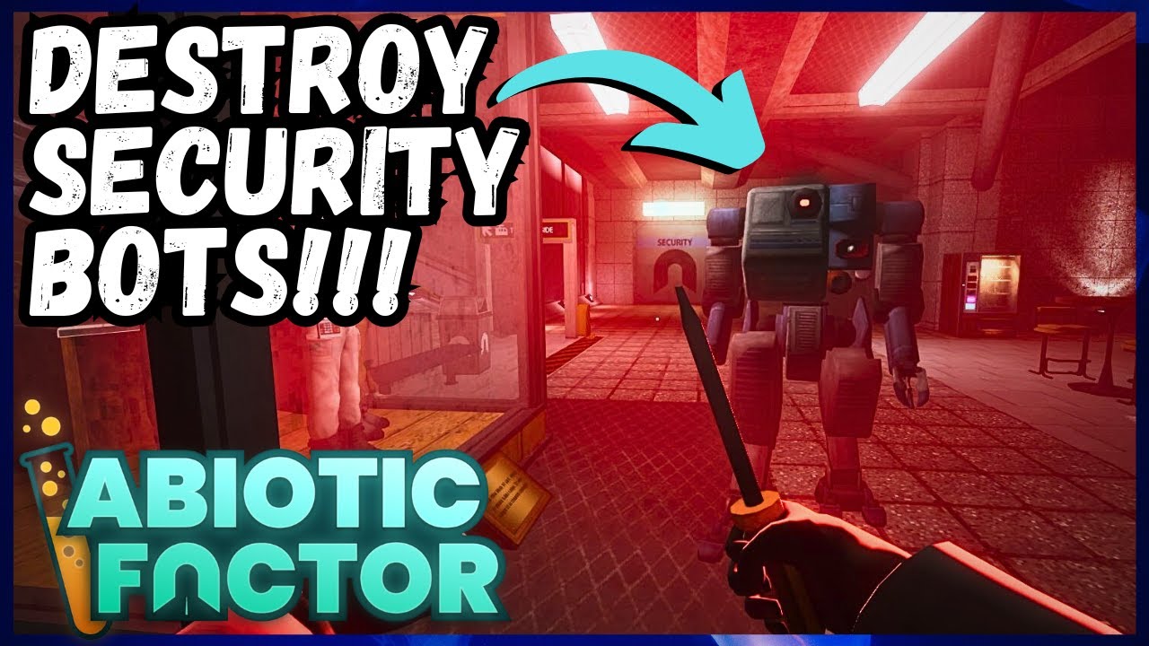 Abiotic Factor How To Destroy Security Bots Easily Youtube