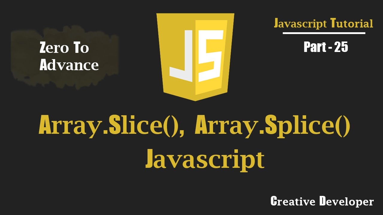 Array Slice Array Splice Javascript Javascript Tutorial Youtube