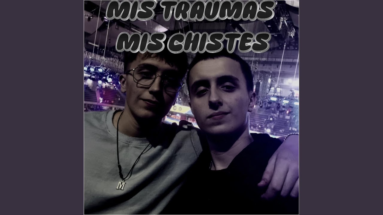 Mis Traumas Mis Chistes Youtube
