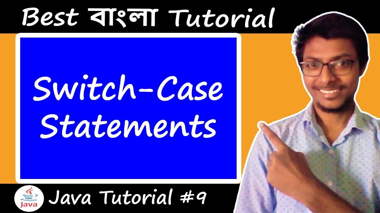 9 Switch Case Statement In Java Bangla Tutorial 爬ｬ爬ｾ爬もｦｲ爬ｾ