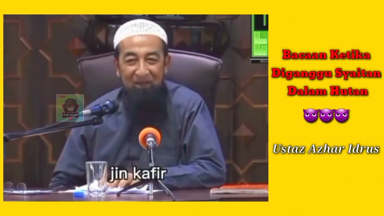 Ustaz Azhar Idrus Bacaan Ketika Diganggu Syaitan Dalam Hutanвђјпёџ Youtube