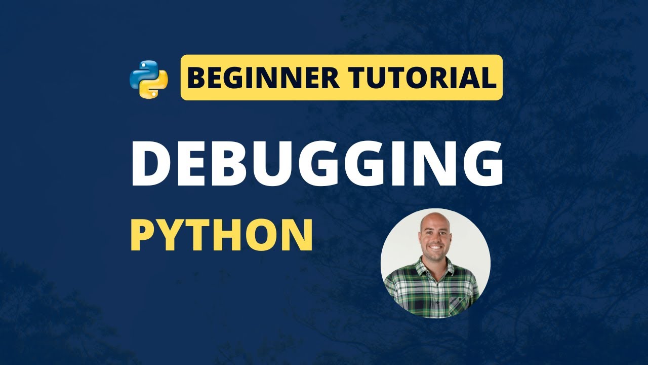 Debugging Python For Beginners With Most Common Examples Youtube