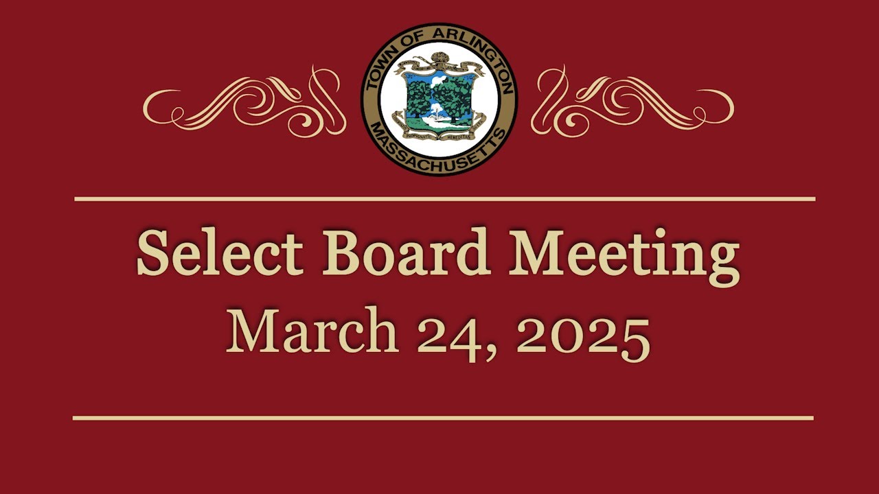 Select Board Meeting March 24 2025 Youtube