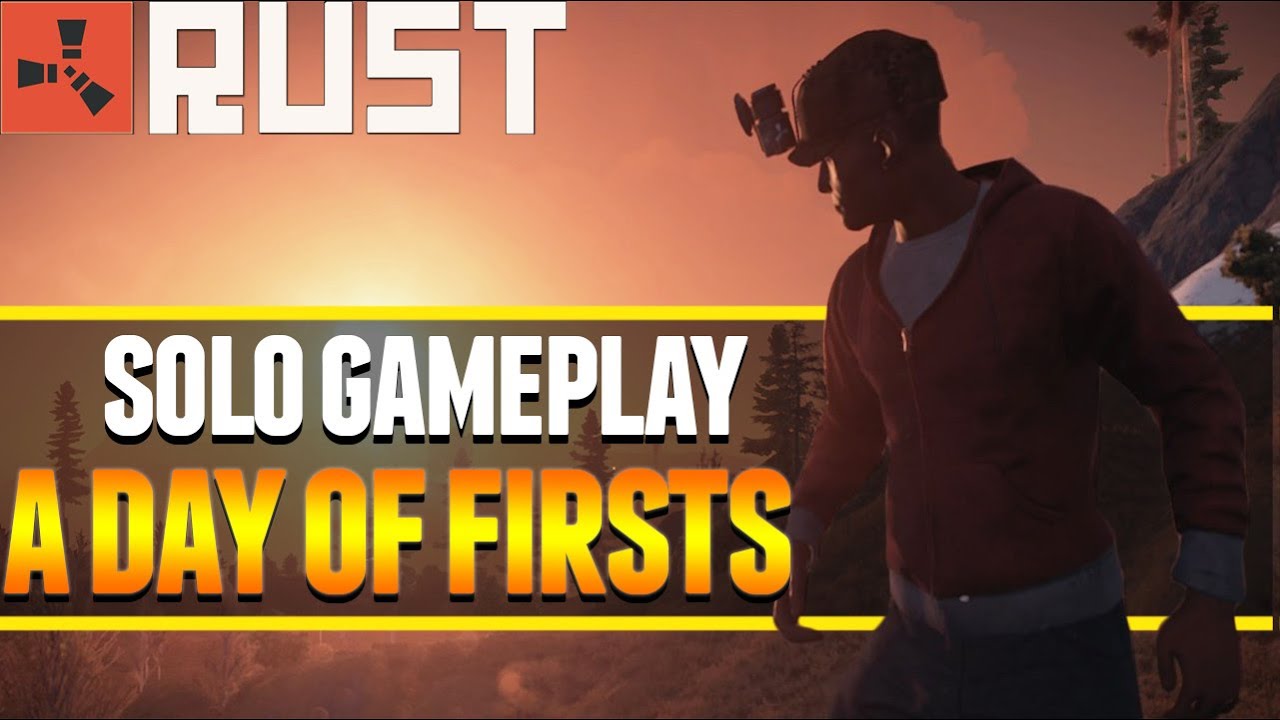 Rust Solo Gameplay A Day Of Firsts Wipe 1 Episode 1 Youtube