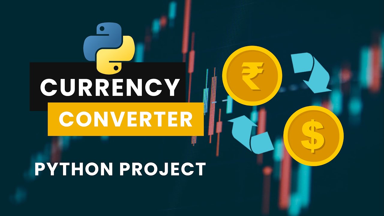 Currency Converter Python Using Api 5 Youtube