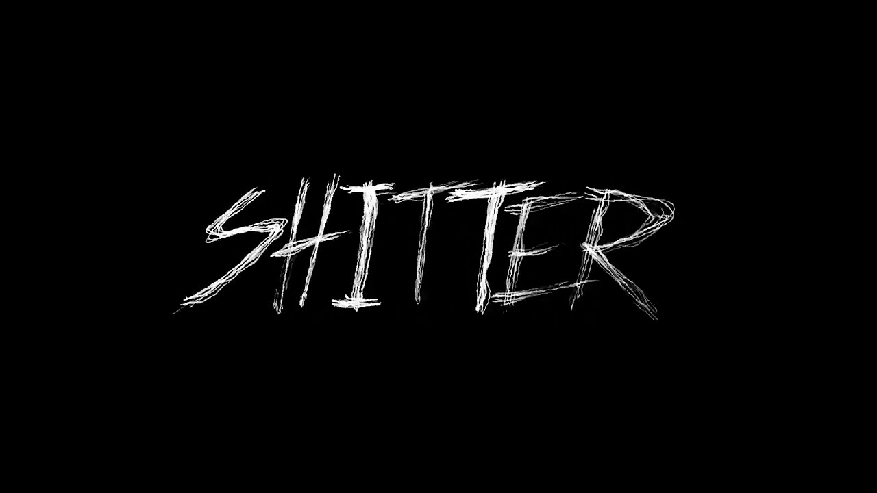 Shitter Trailer Youtube