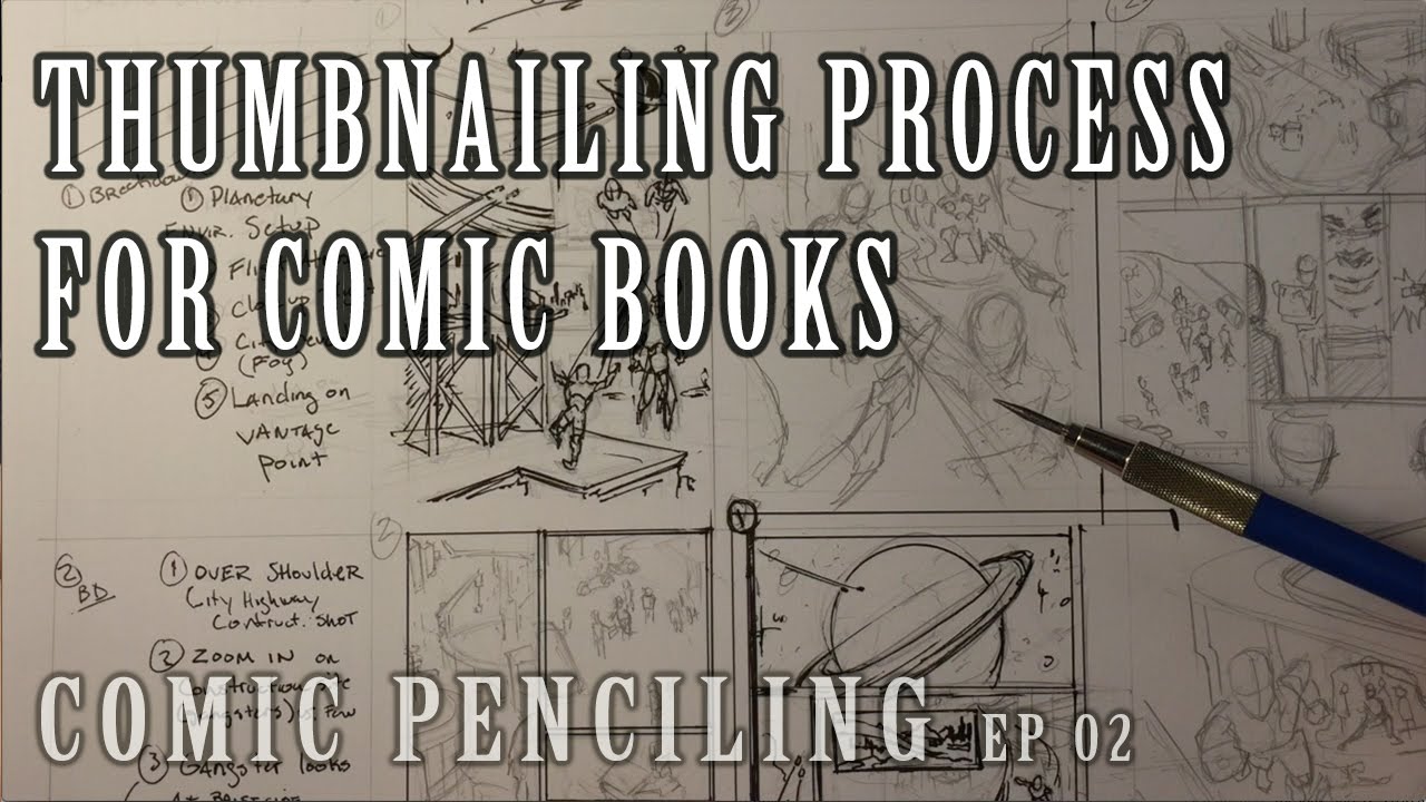 Comic Penciling Ep 002 Thumbnailing Youtube