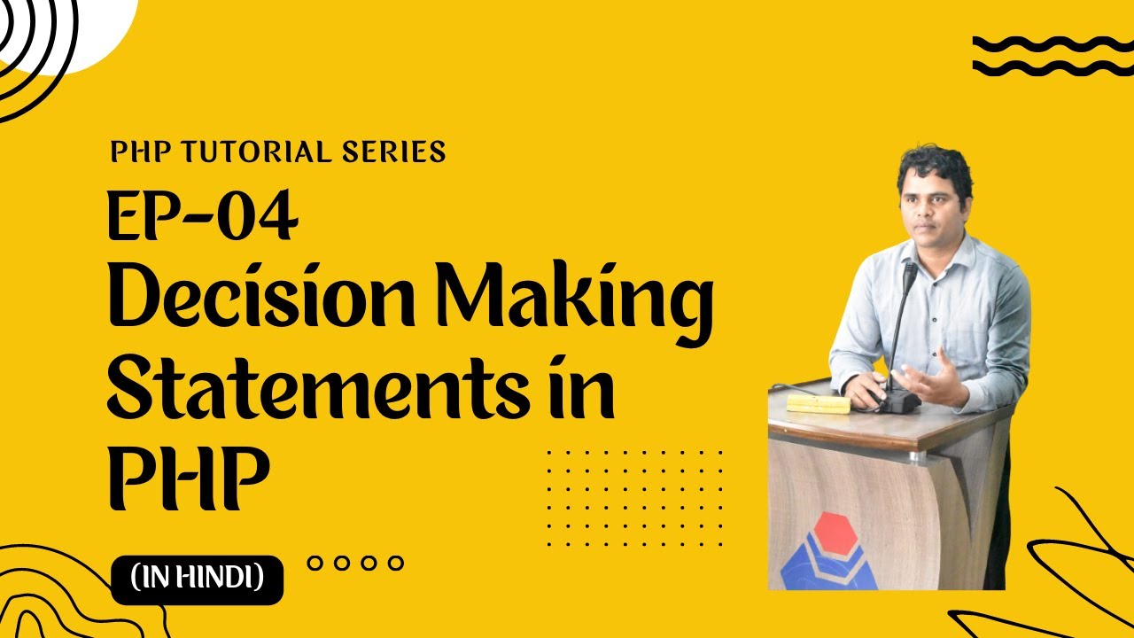 4 Php Decision Making Statements Php Tutorial In Hindi Youtube