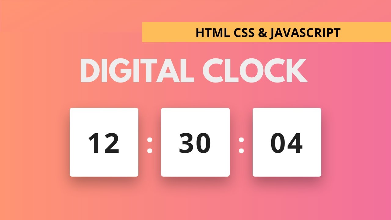 How To Build A Clock Using Javascript And Html At Elizabeth Gunther Blog