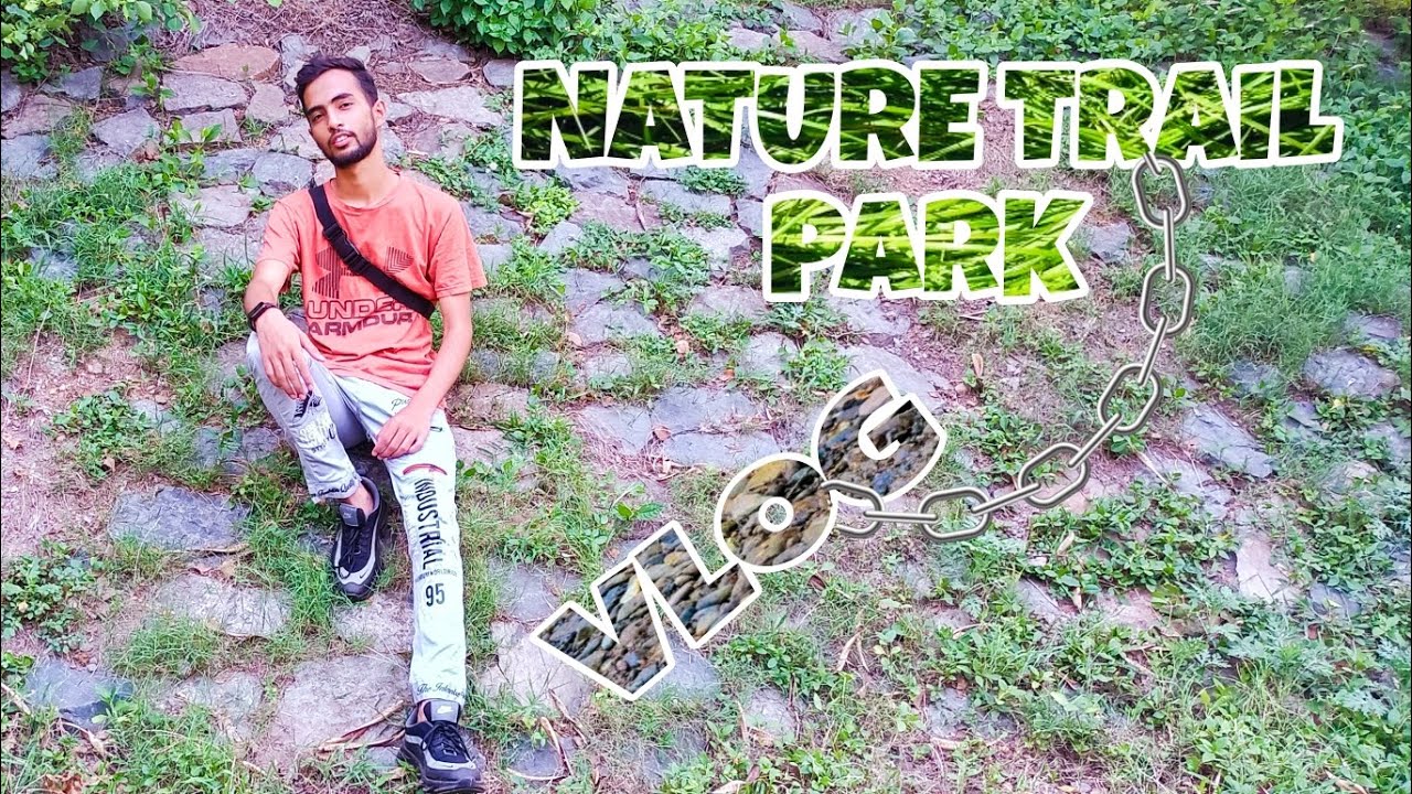 Nature Trail Park Vlog Youtube