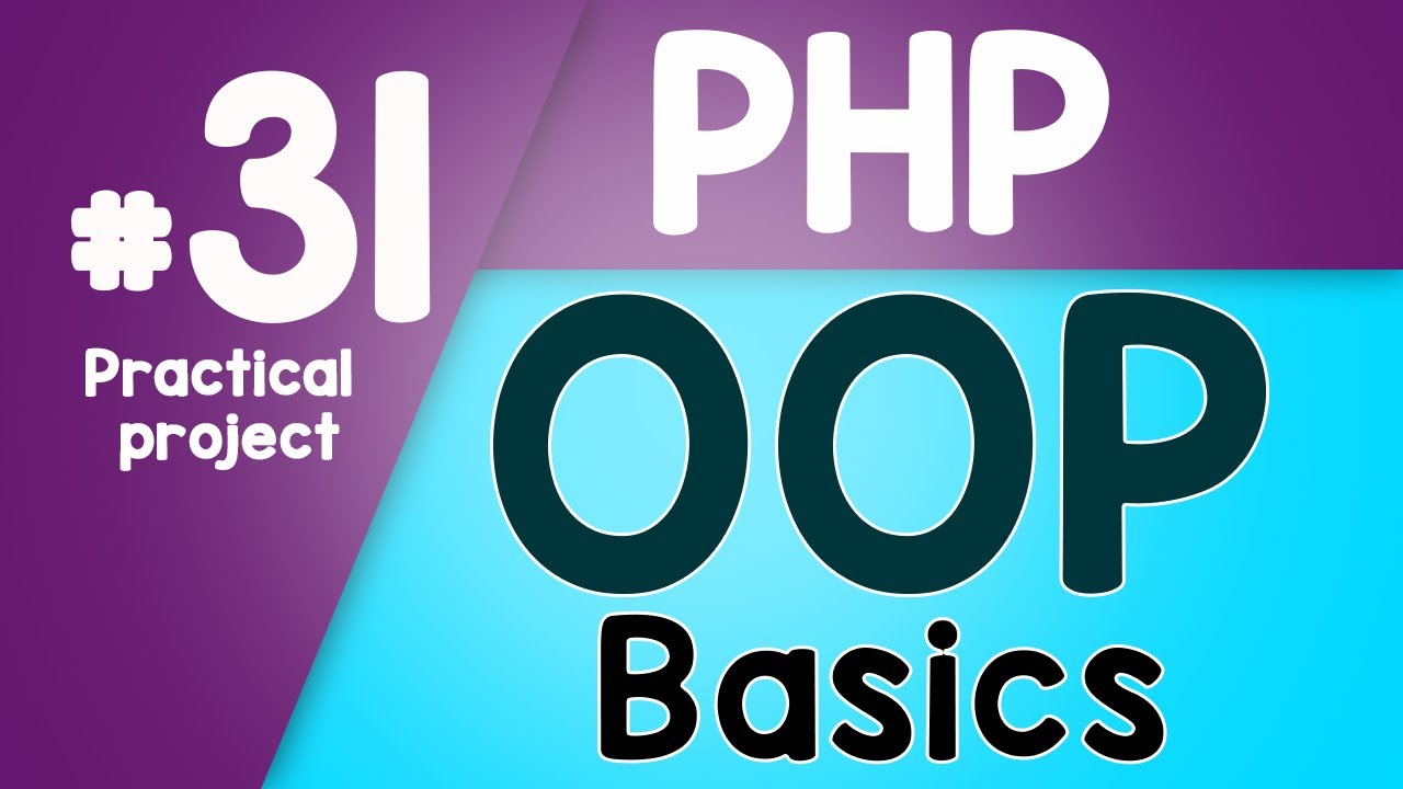 31 Php Object Oriented Programming Basics Oop Practical Project