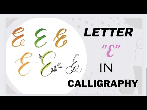 How To Write Letter E In Calligraphy Different Types Of Letter E Youtube
