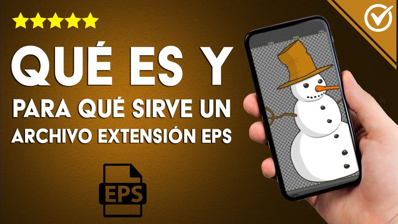 Qué Es Un Archivo Extensión Eps Y Para Qué Sirve Cómo Abrir Archivos