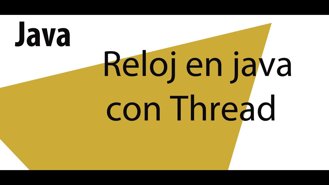 Reloj En Java Con Threads Youtube
