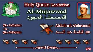 Holy Quran Complete Mujawwad المجود Abdulbasit Abdusamad 6 2 عبد الباسط ...