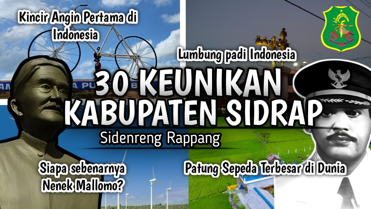 30 Keunikan Kabupaten Sidrap Sidenreng Rappang Youtube