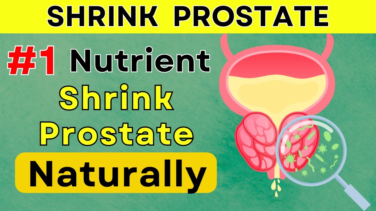 The 1 Nutrient To Shrink Your Prostate Naturally Daily Joy Youtube