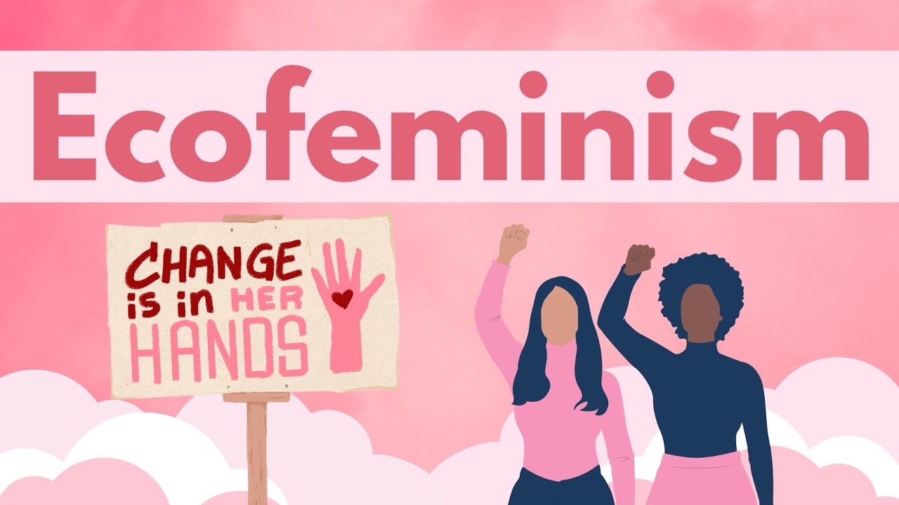 Eco Feminism Theory Youtube