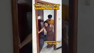 Ketika Tinggal Satu Atap Bareng Adik Ipar Videoshort Funny Kontenprank Comedy Prankterlucu ...