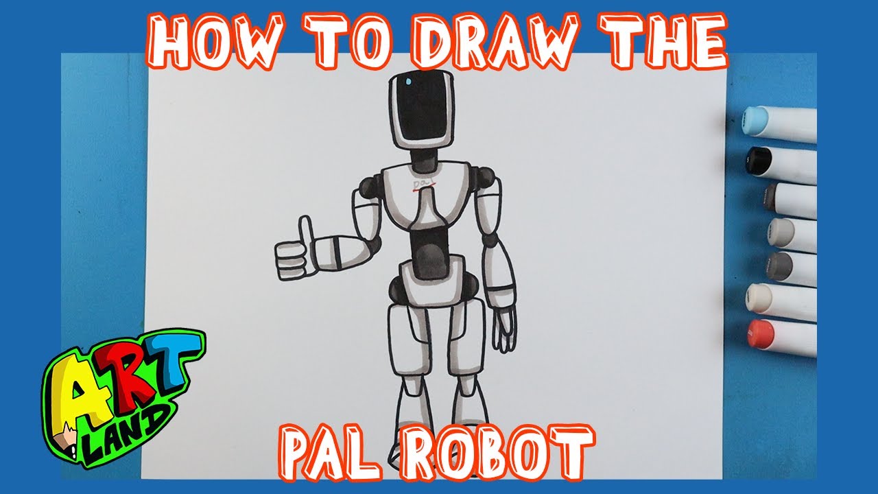 How To Draw The Pal Robot Youtube