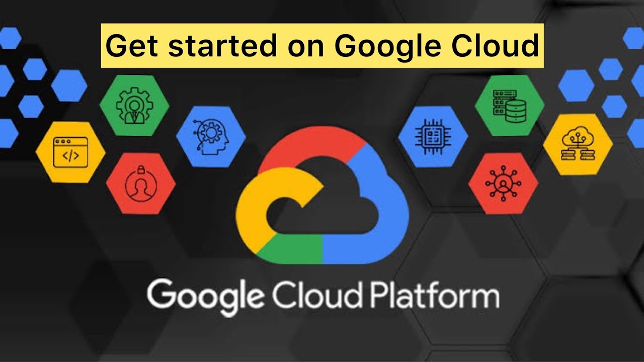 Google Cloud Platform Gcp Get Started On Google Cloud Youtube