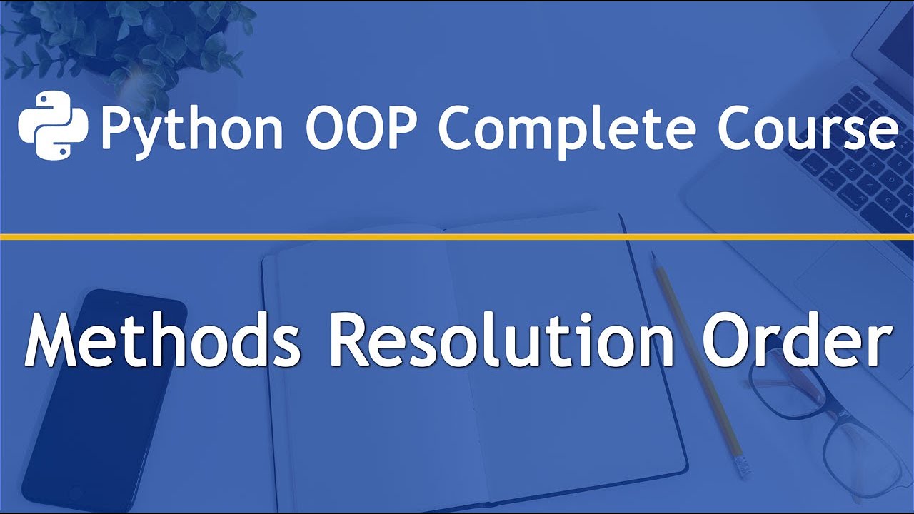 Methods Resolution Order In Python Oop Youtube
