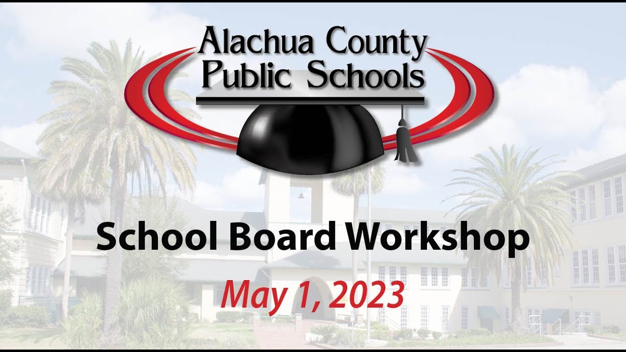 School Board Workshop 5 1 23 Youtube