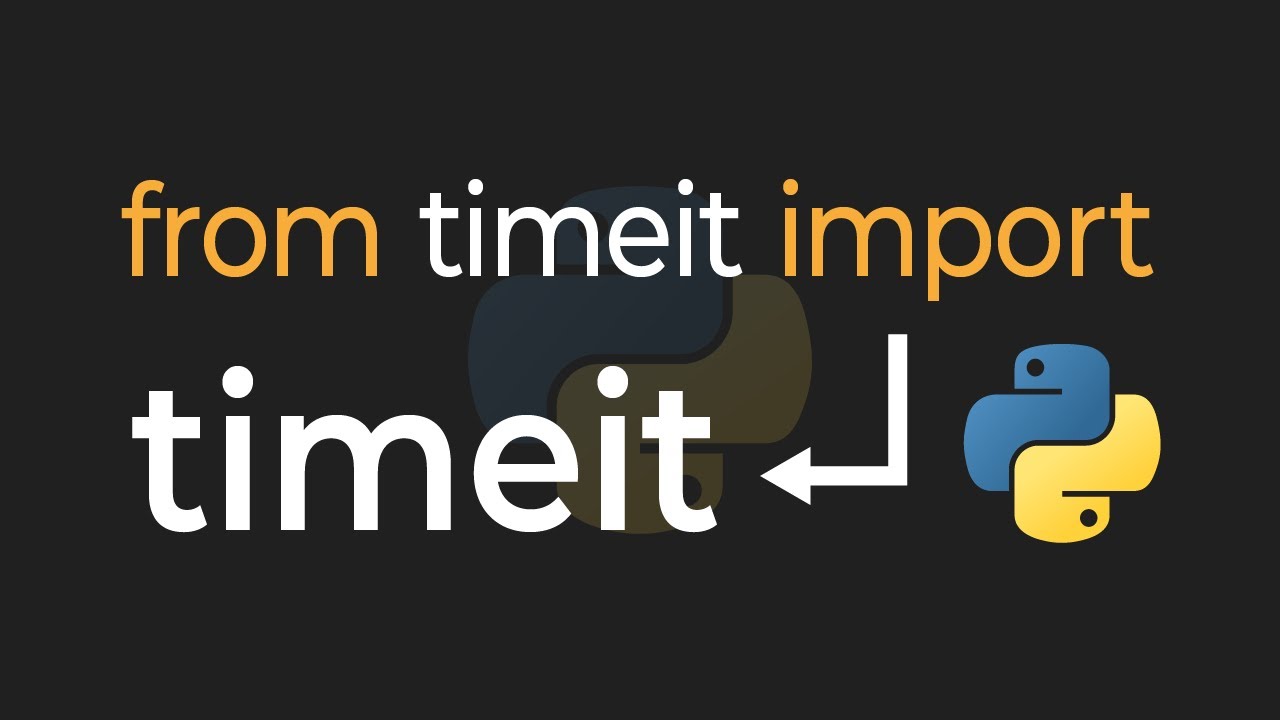 The Easy Way To Time Your Python Code Performance Ft Timeit Youtube