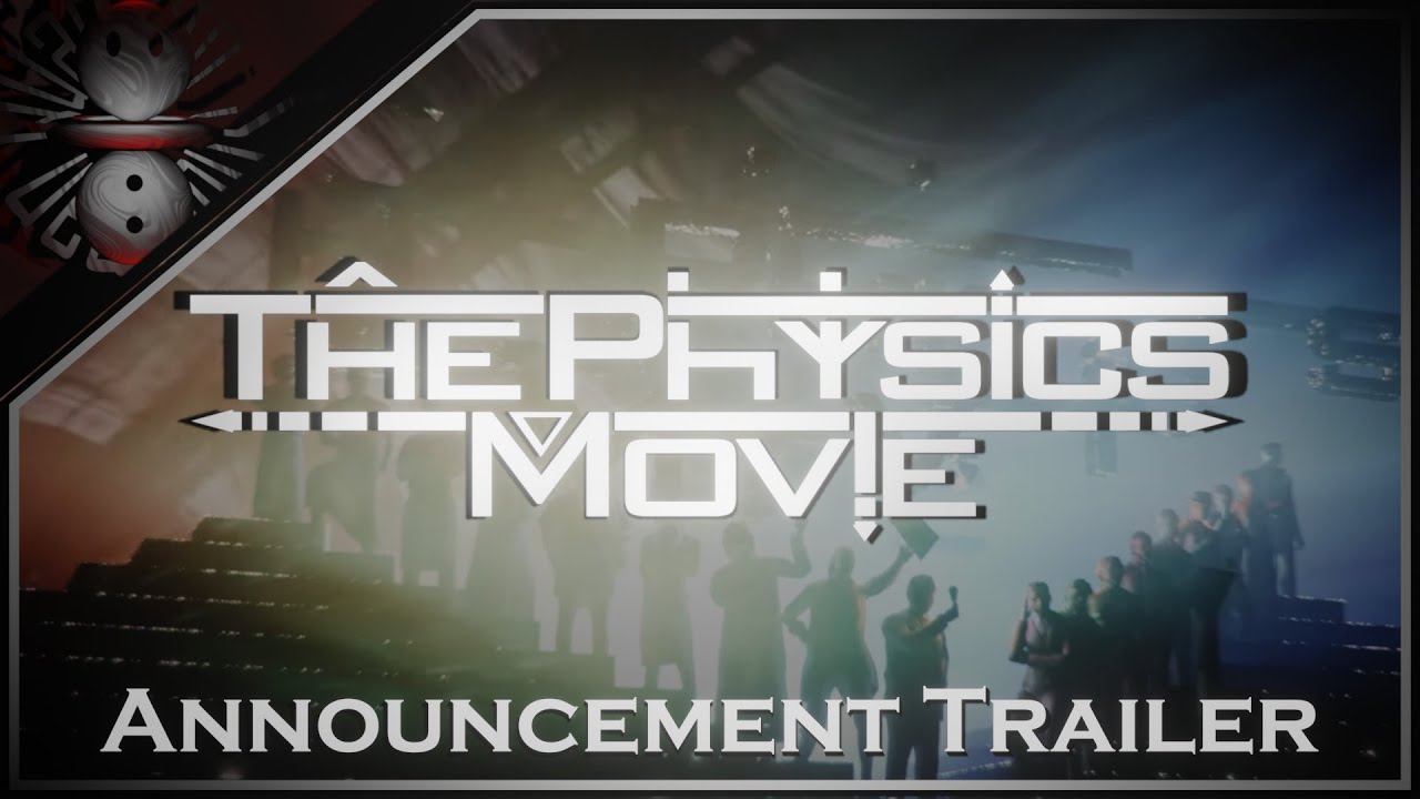 The Physics Movie Announcement Trailer Youtube