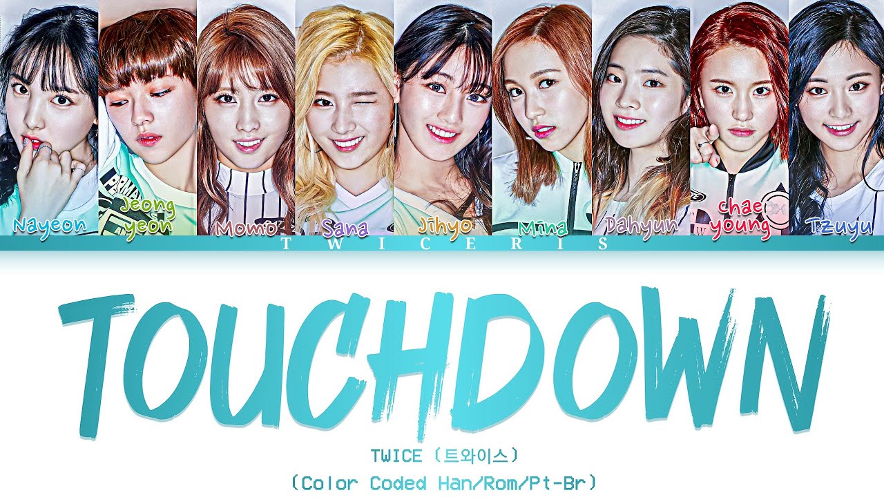 Twice 트와이스 Touchdown Lyrics Color Coded Han Rom Pt Br Lyrics