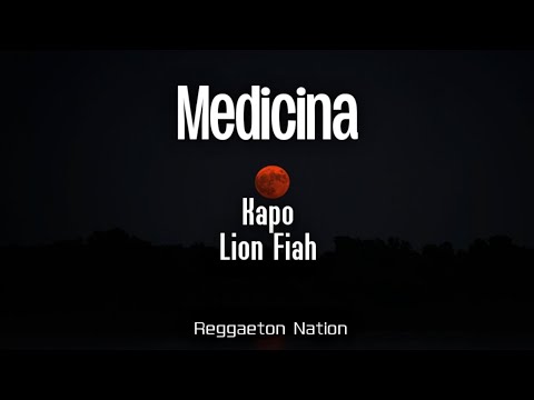 Kapo X Lion Fiah Medicina Letra Lyrics Por Si Alguien Nos Escucha