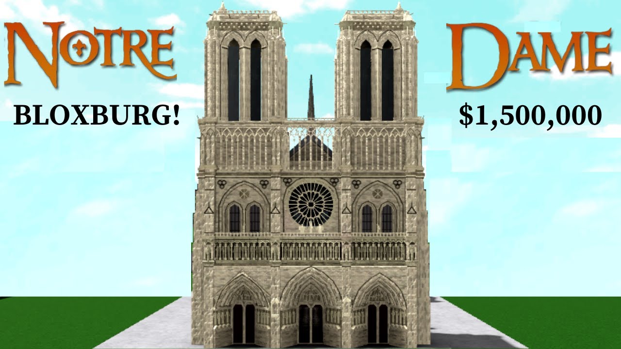Bloxburg Cathedral Of Notre Dame De Paris Collab With Greekamphora