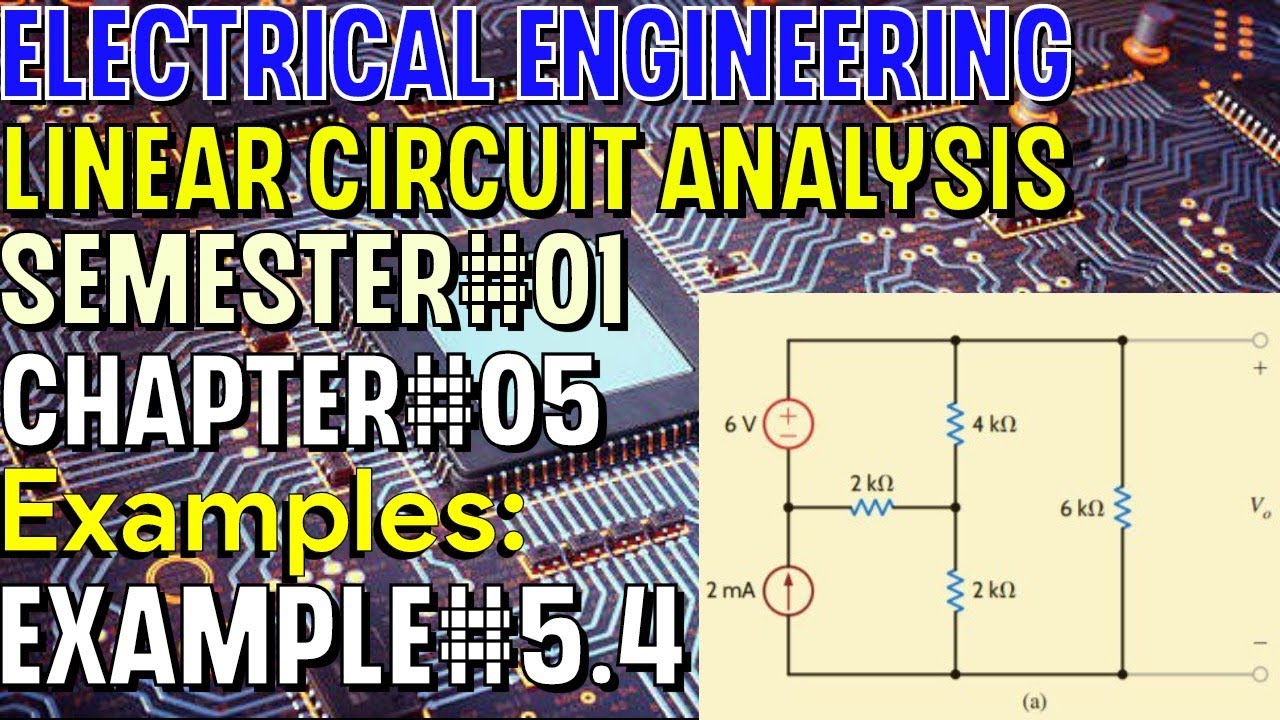 Linear Circuit Analysis Chapter 05 Example 5 4 Basic Engineering