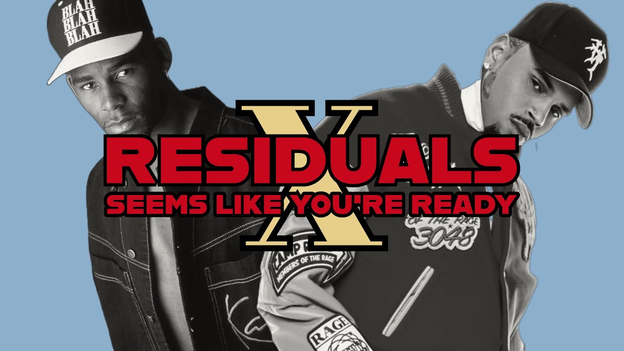 Chris Brown X R Kelly Residuals X Seems Like You Re Ready Youtube