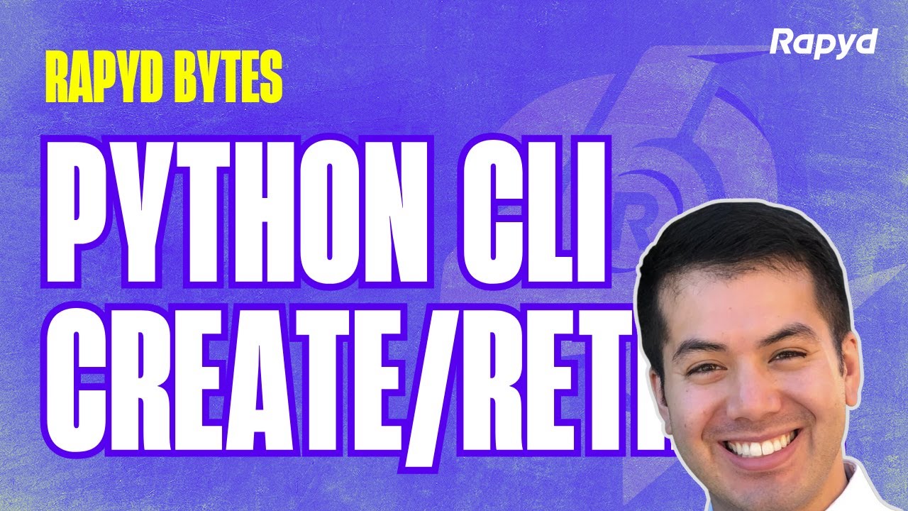 Rapyd Bytes Python Cli Create Payment And Retrieve Payment Youtube
