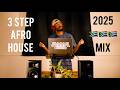 3 Step Afro House Tech Mix 2025 Shimza Dlala Thukzin Ami Faku Groove ...