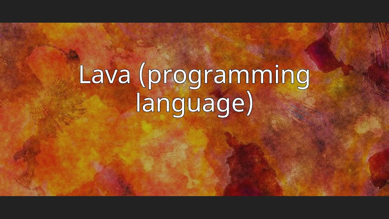 Lava Programming Language Youtube