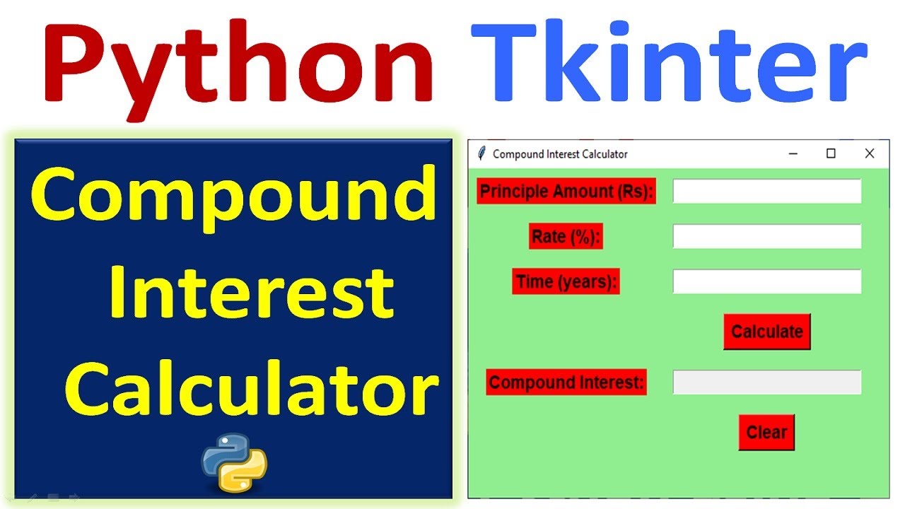 Compound Interest Calculator Using Python Tkinter Tkinter Projects