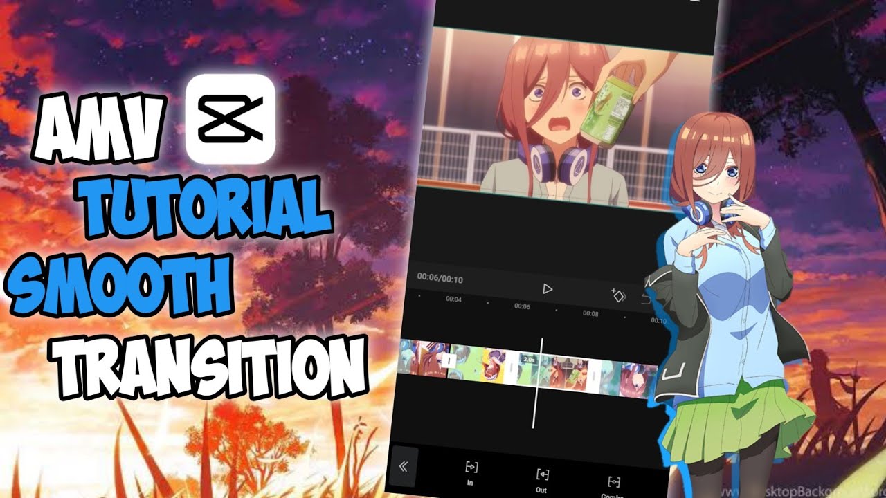 Amv Tutorial Smooth Transition Capcut Youtube