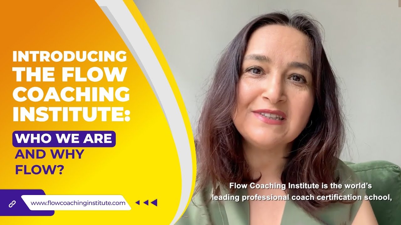 Introducing The Flow Coaching Institute Who We Are And Why Flow Youtube