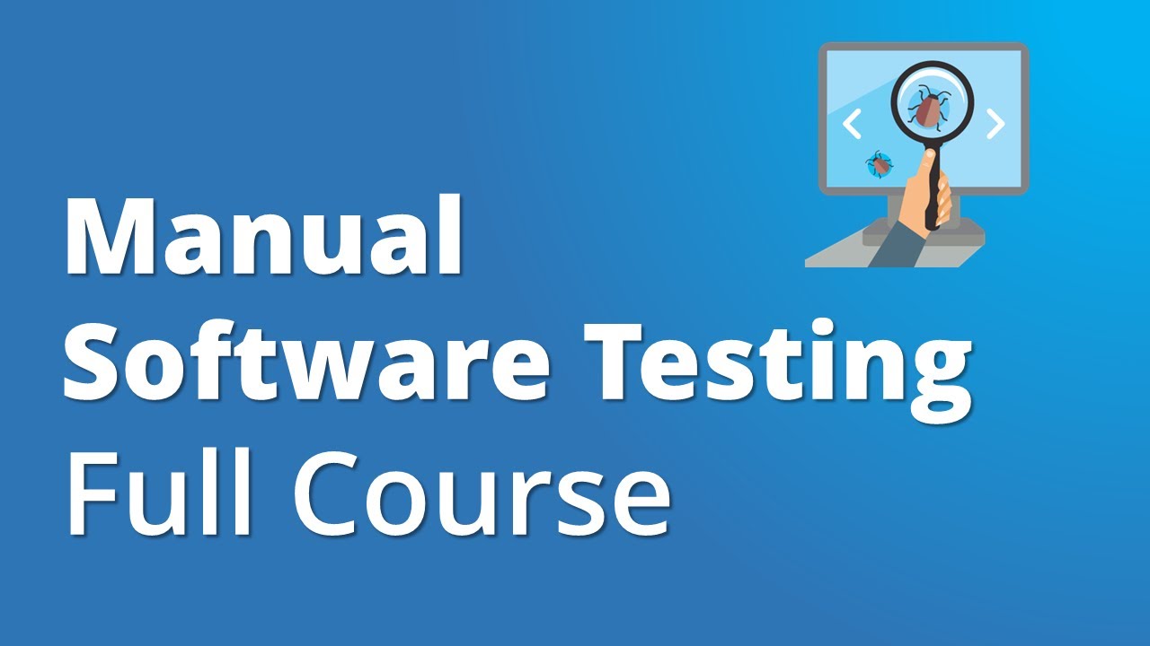 Qa Manual Testing Full Course For Beginners Part 1 Youtube
