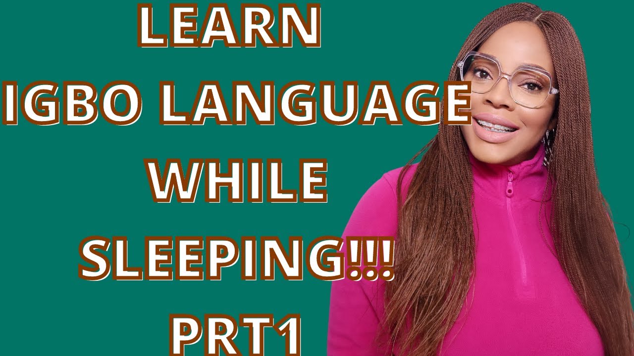 Igbo Lesson 21 Learn Names And Things While Sleeping In Igbo Language
