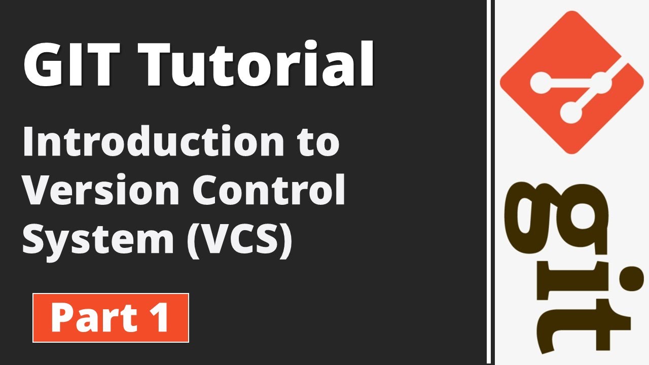 Part1 Git Tutorial Introduction Version Control Systems Youtube