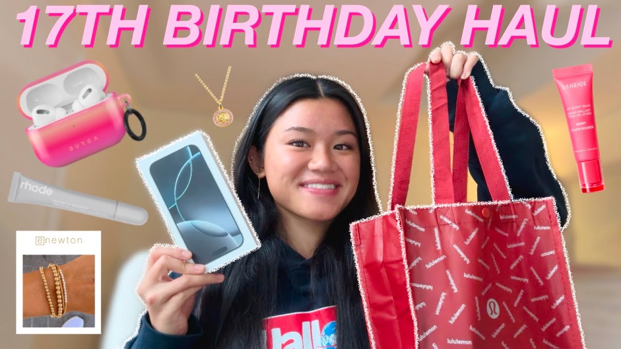 What I Got For My 17th Birthday рџ ќ Youtube