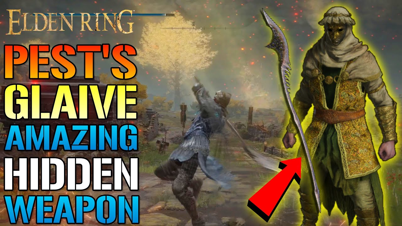 Elden Ring Pest S Glaive Amazing Secret Weapon Is Op How To Get