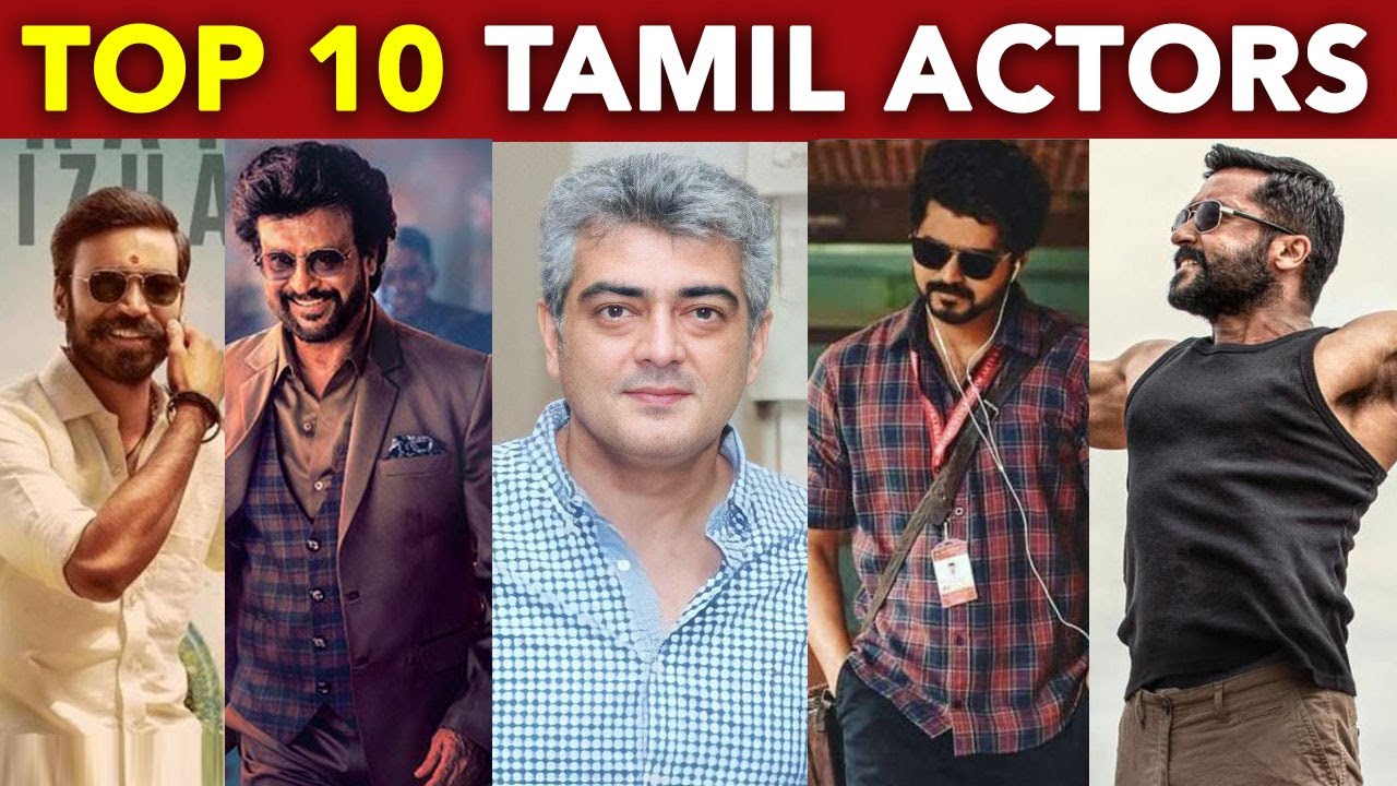 Top 10 Tamil Actors 2021 Top Tamil Heroes Top Tamil Actors List
