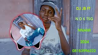 Ndk Tsg Nnami New Song 2024 Dj Jb For Mokwa Nupe Remix Dj Jb For Mokwa ...