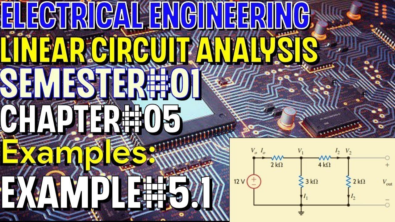 Linear Circuit Analysis Chapter 05 Example 5 1 Basic Engineering